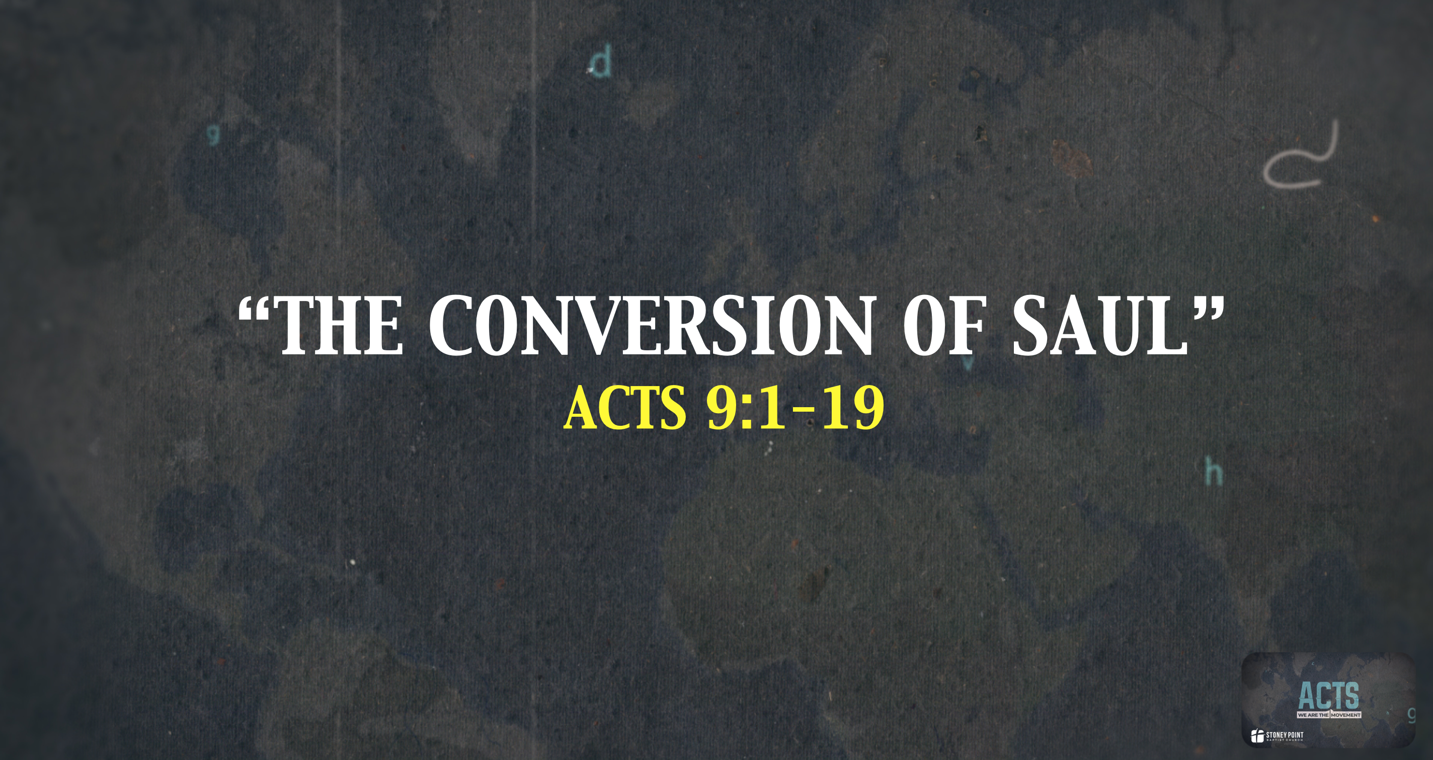 THE BOOK OF ACTS- "The Conversion Of Saul" Acts 9:1-19 | Stoney Point ...