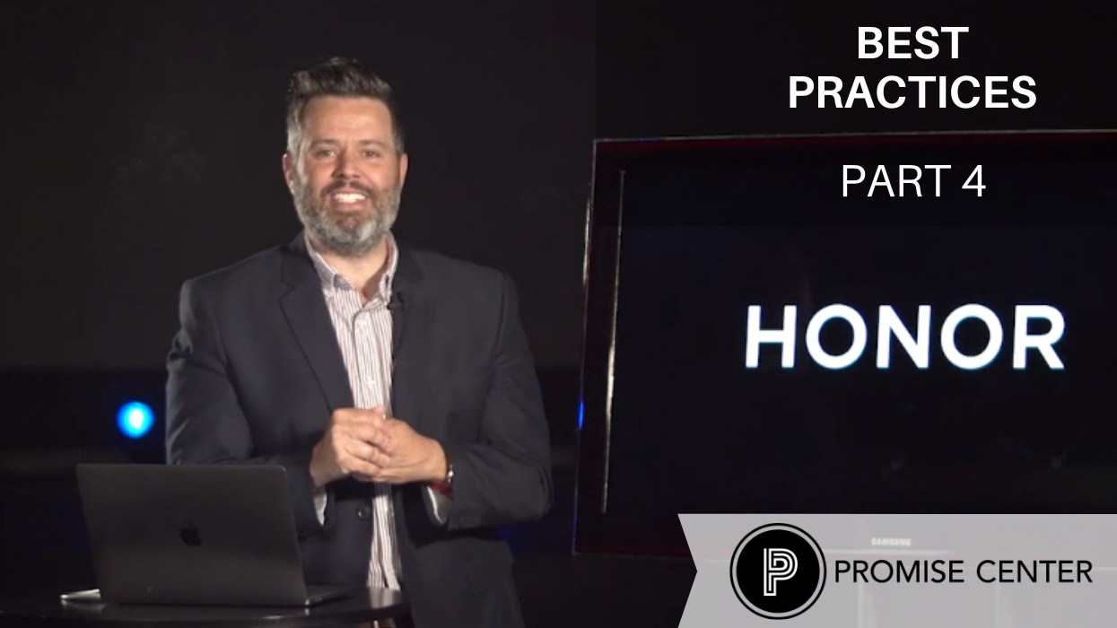 Best Practices Part 4 Honor | The Promise Center Podcast