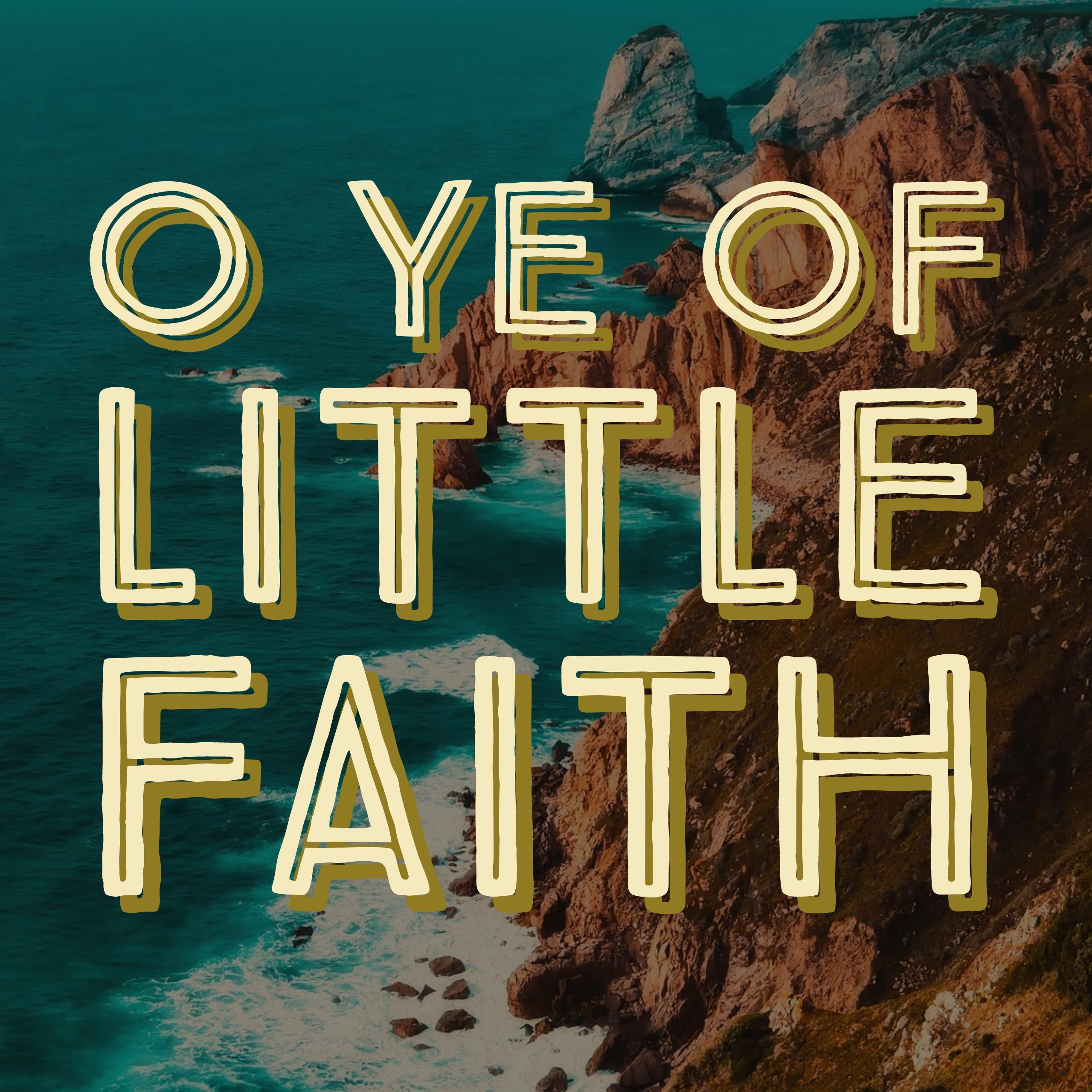 O Ye of Little Faith-Episode 2 | Parkway House of Prayer Podcast
